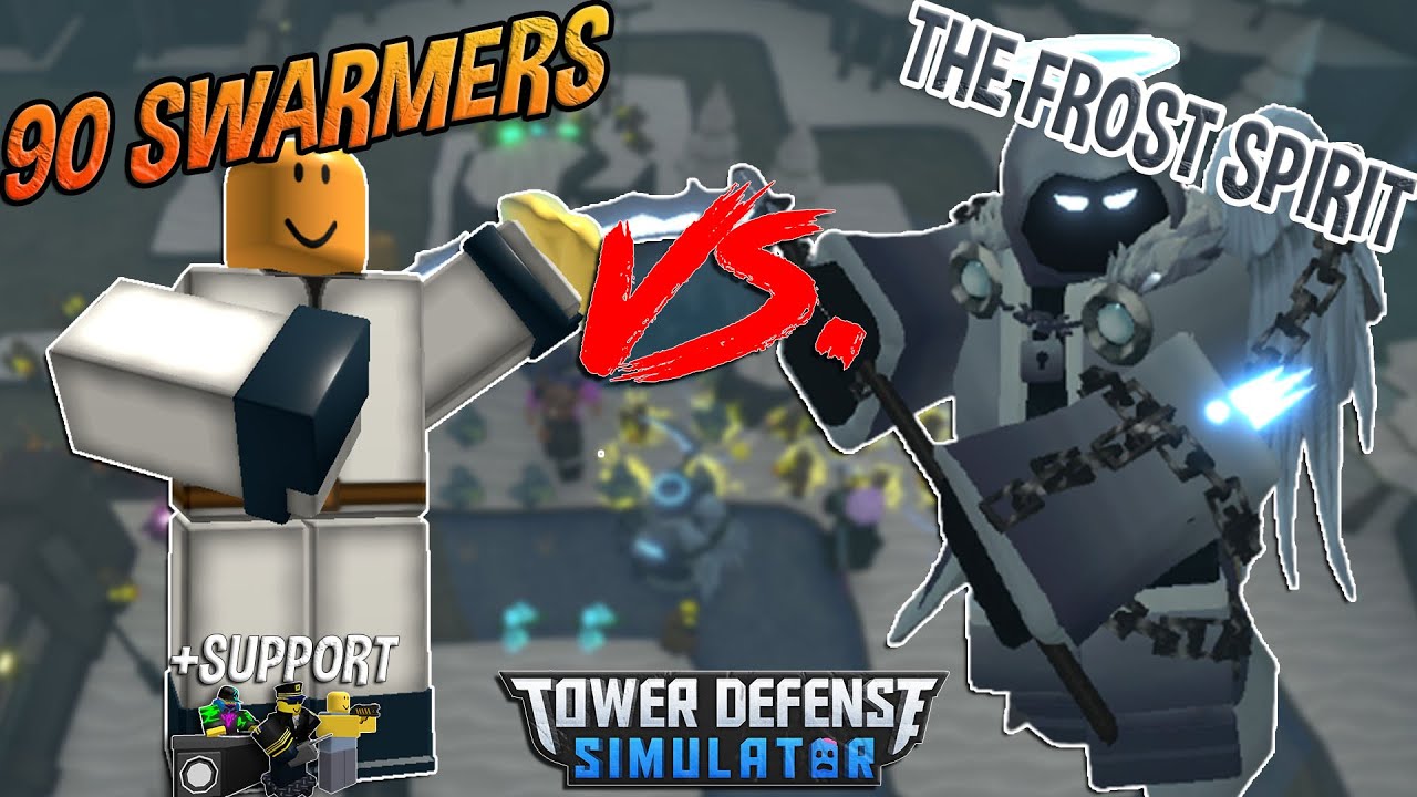 90 SWARMERS VS. THE FROST SPIRIT!! Tower Defense Simulator - ROBLOX ...