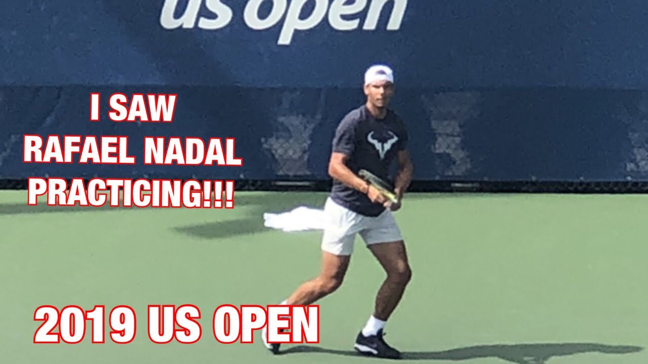 RAFA!!!! RAFAEL NADAL PRACTICE US OPEN 2019 - YouTube