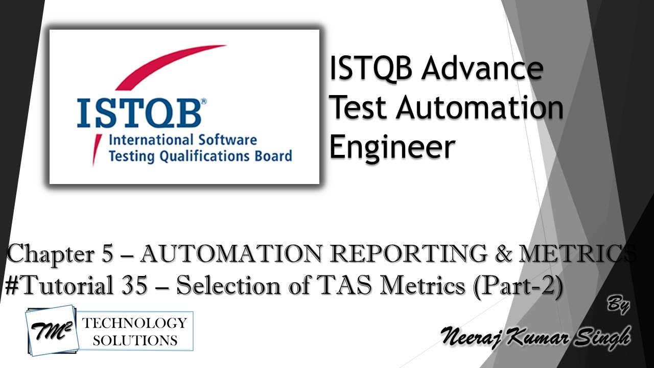 ISTQB Test Automation Engineer | 5.1 Selecting the TAS Metrics (Part-2 ...