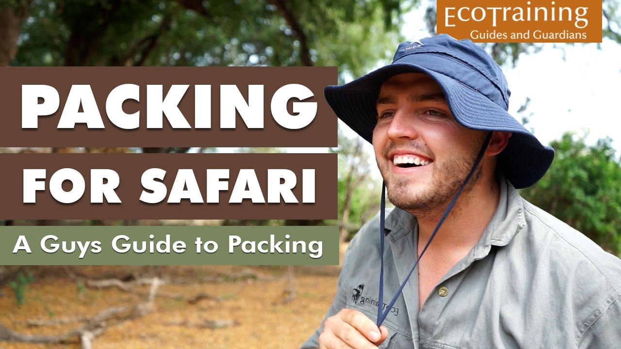 Packing for Safari: A Guys Guide to Packing | Bush Essentials - YouTube