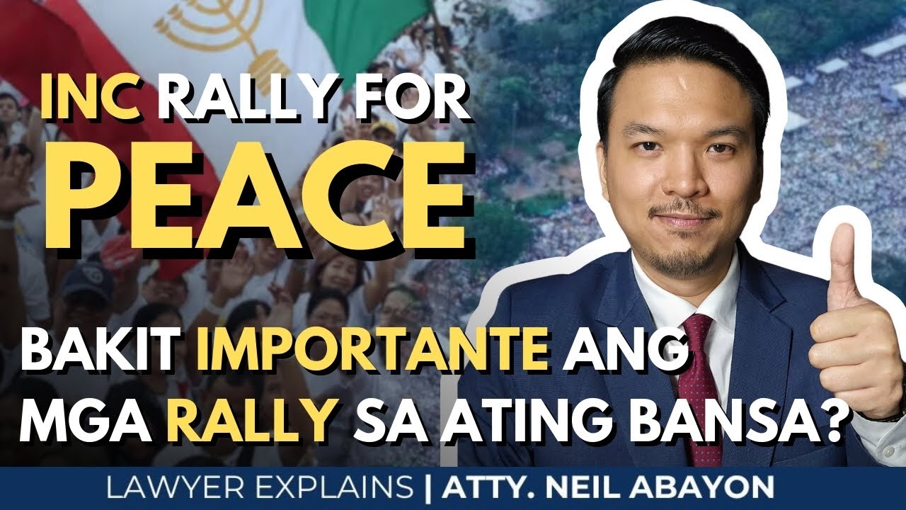 INC RALLY FOR PEACE...Bakit Importante Ang mga Rally sa Ating Bansa? # ...