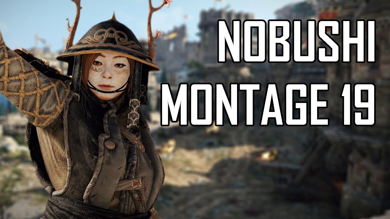 Nobushi Can't Go For That (No Can Do) - For Honor Nobushi Montage 19 ...