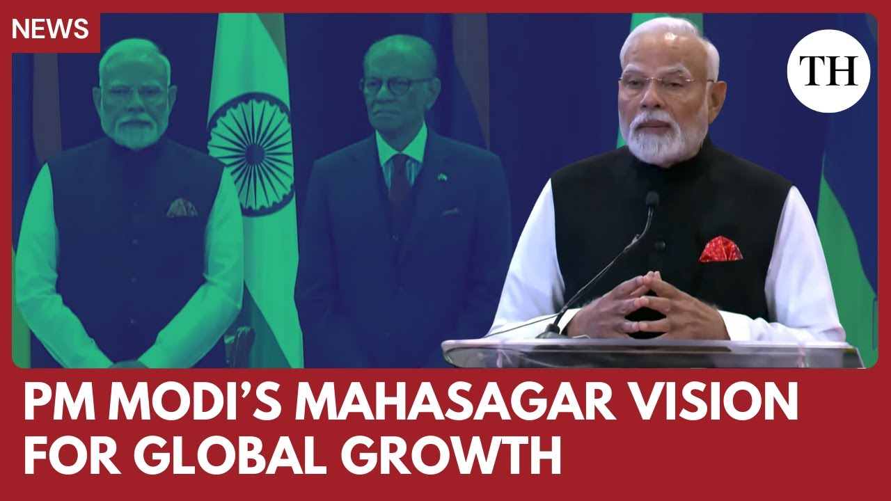 The Hindu | PM Modi unveils MAHASAGAR vision for Global South ...