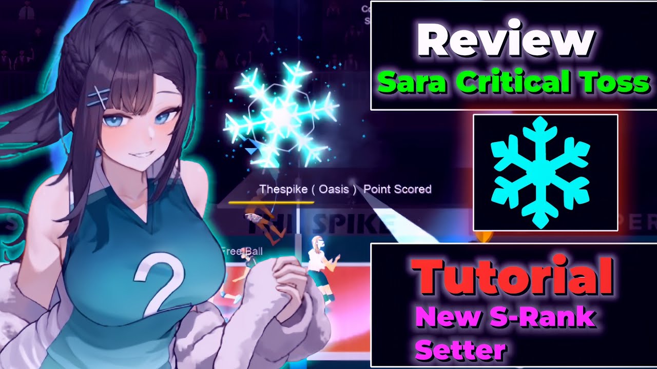 Review Sara critical toss tutorial New S rank Setter | The spike ...