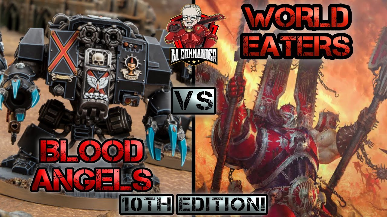 Blood Angels vs World Eaters! (Live) - YouTube