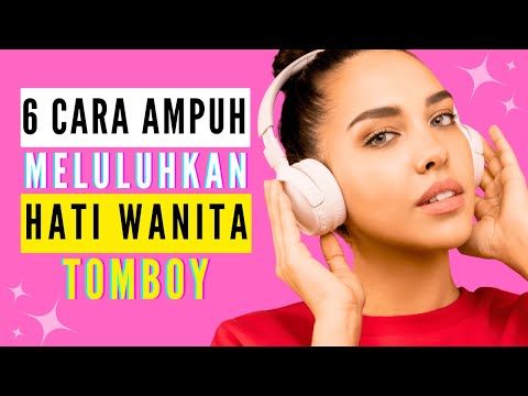 6 Cara Ampuh Meluluhkan Hati Wanita Tomboy