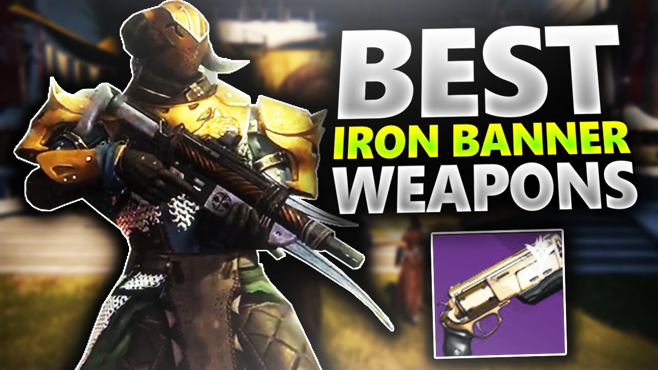Destiny: BEST IRON BANNER WEAPONS IN DESTINY! (CLEVER DRAGON/FINALA'S ...