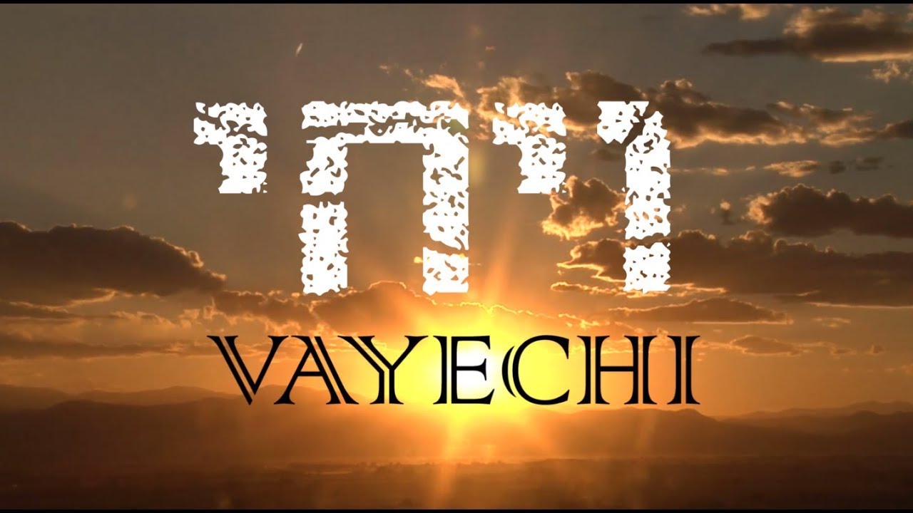 2025-01-11 "Vayechi" Life of Worship Torah Portion - "And He Lived ...