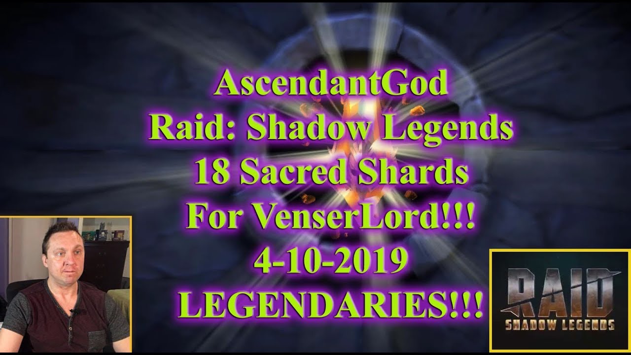 Raid Shadow Legends - 18 Sacred Shards - Legendaries!!! - VenserLord ...