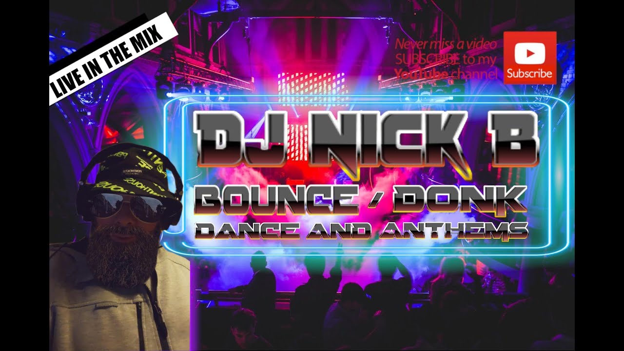 Dj Nick B - Bounce Donk Mix 9.01.2022 - YouTube