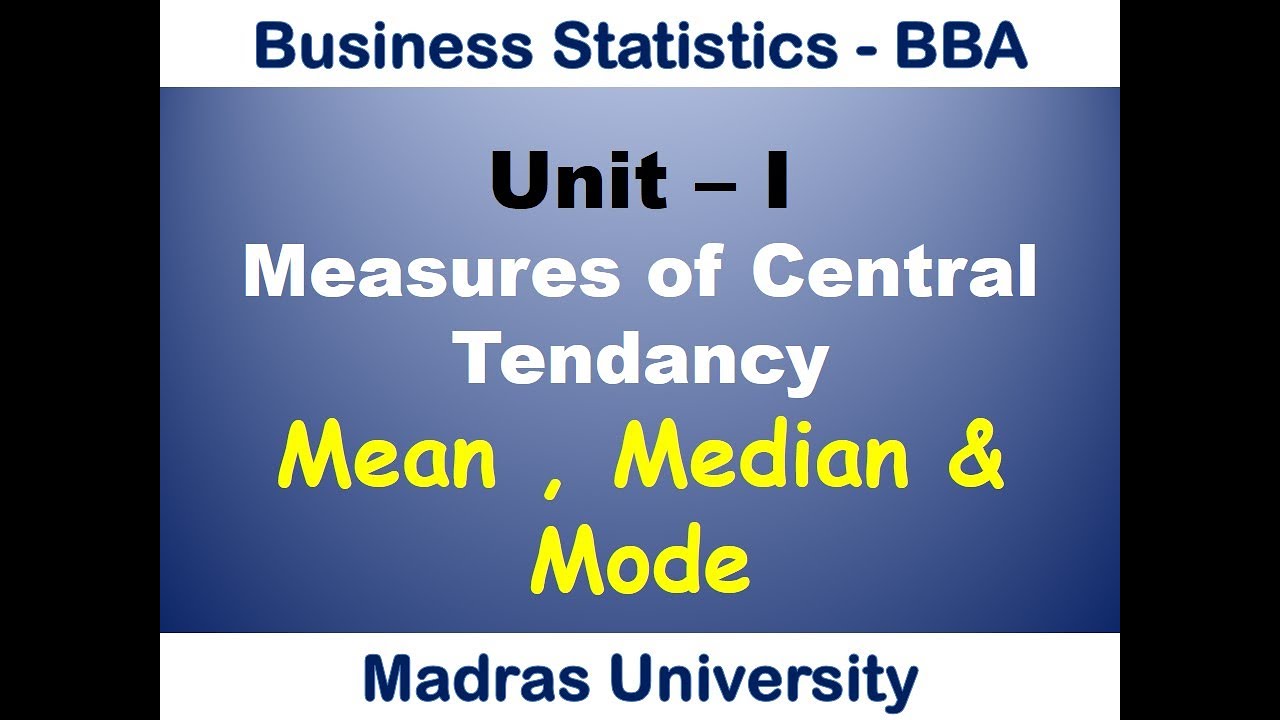 Mean median mode BBA | Madras university | Business statistics - YouTube
