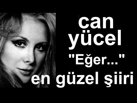 Can Yücel'in En Güzel Aşk Şiiri - Eğer