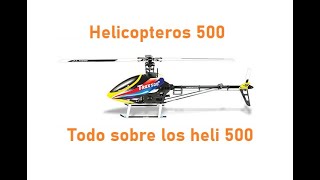 Helicópteros RC 500 todo lo que debes saber sobre los h... | Doovi