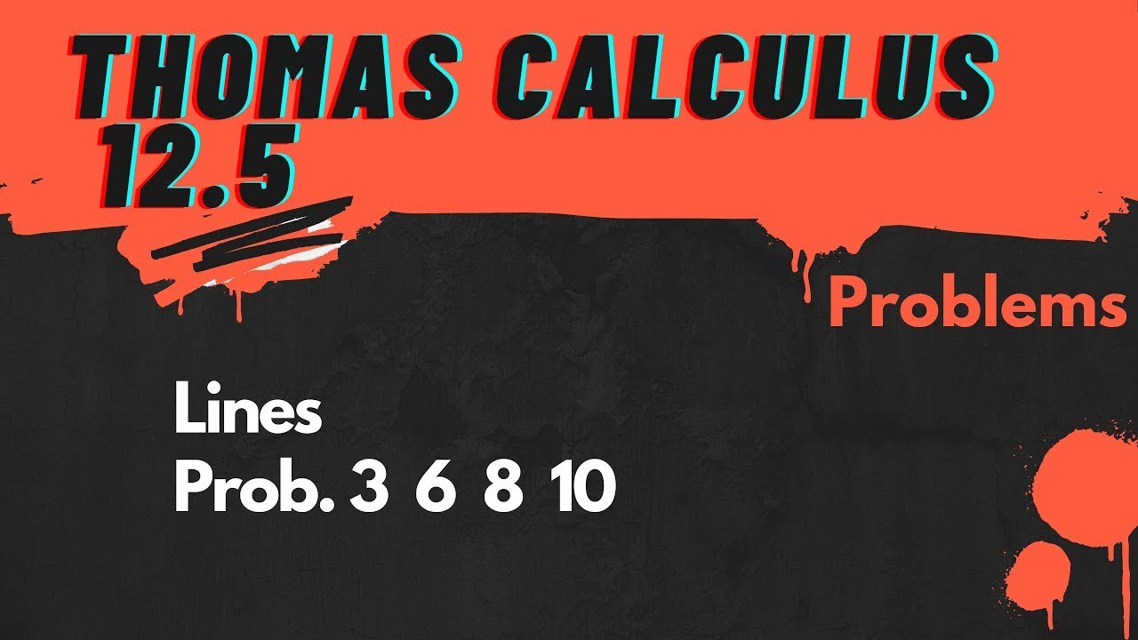 Calculus 2 Thomas 12.5 Problems 3 6 8 10 - YouTube
