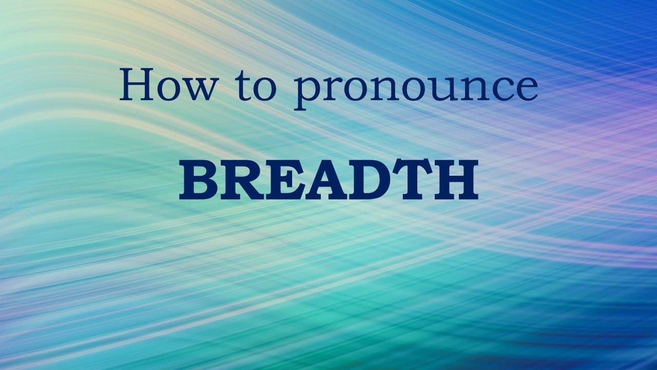 How to pronounce BREADTH in English (Mini Tutorial) #pronunciation ...