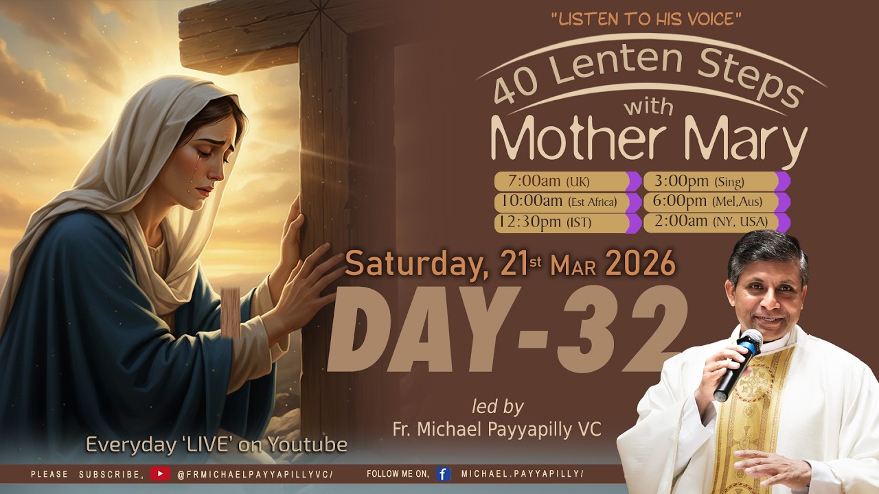 Listen to His Voice - 40 Lenten Steps with Mother Mary - Step 32 - YouTube