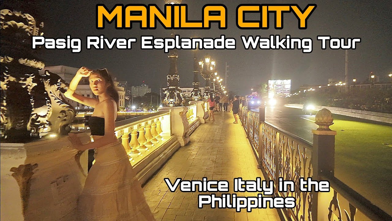 MANILA CITY PASIG RIVER ESPLANADE Newest Attraction City Manila ...