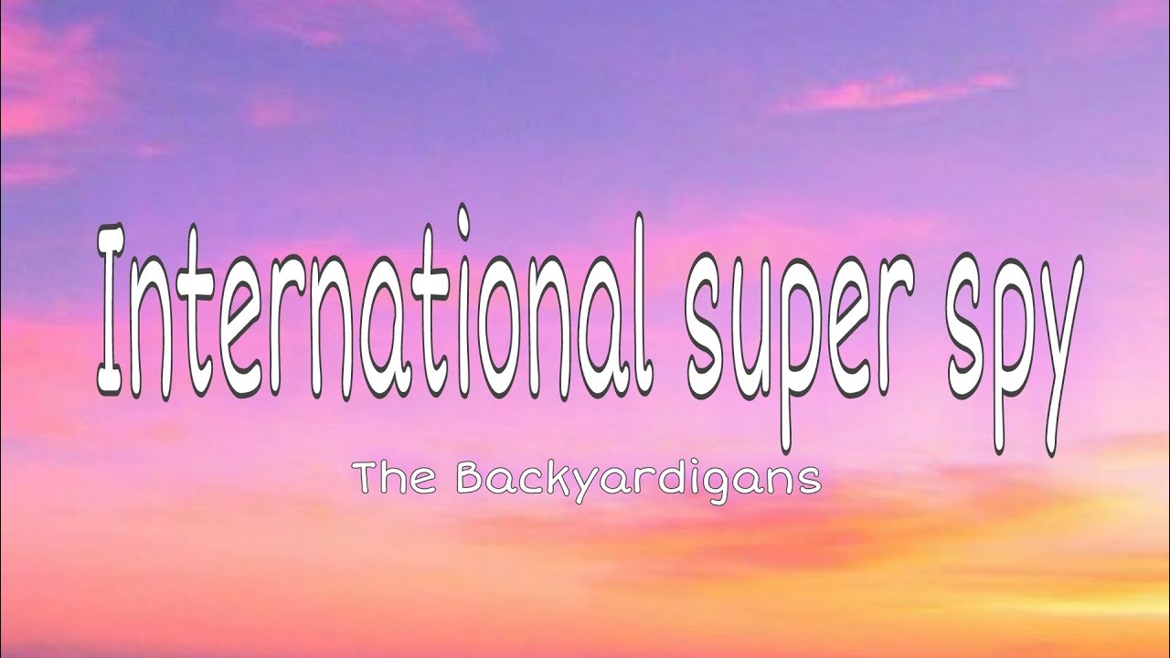 The Backyardigans - International super spy (Lyrics) |"I'm an ...
