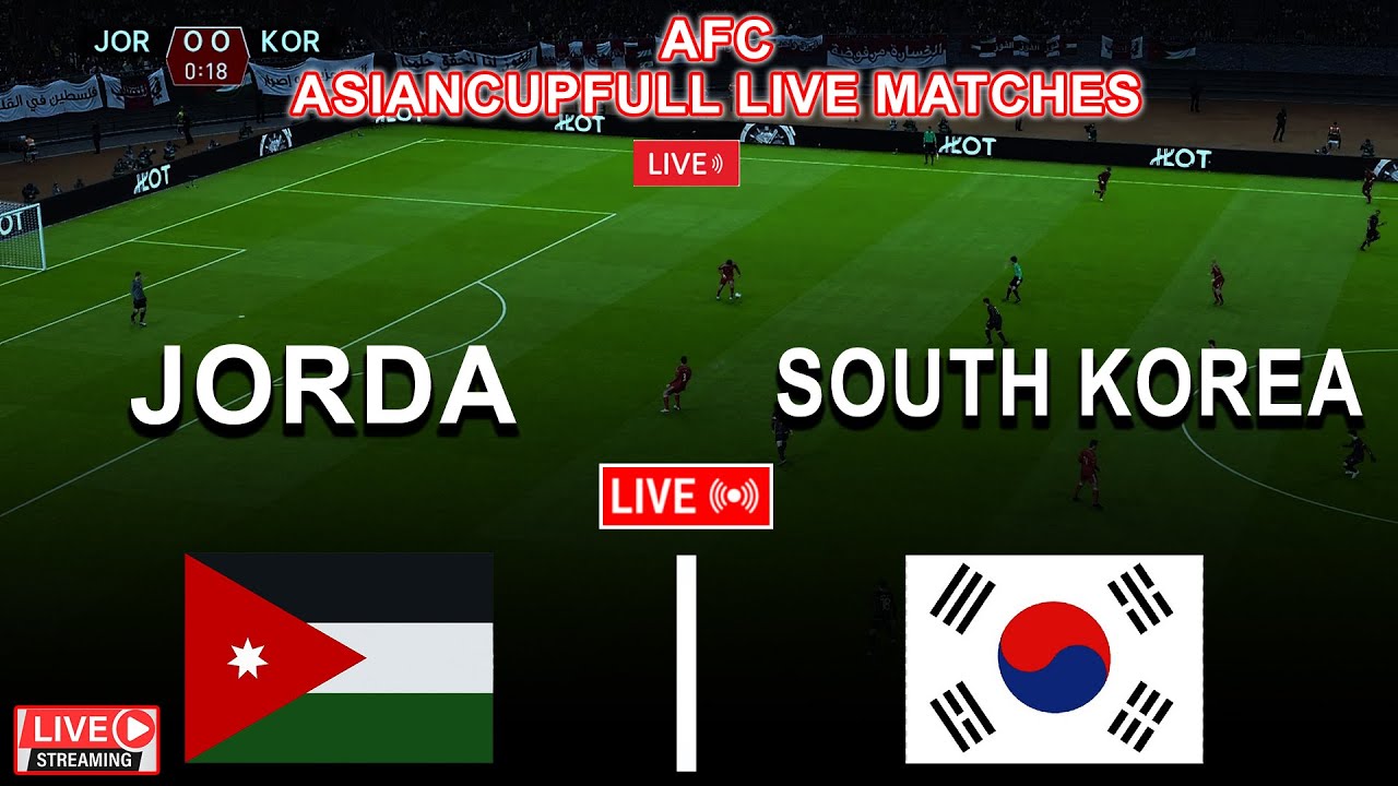 🔴 LIVE Jordan vs South Korea | Semi Final | AFC Asian Cup 2024 Live ...