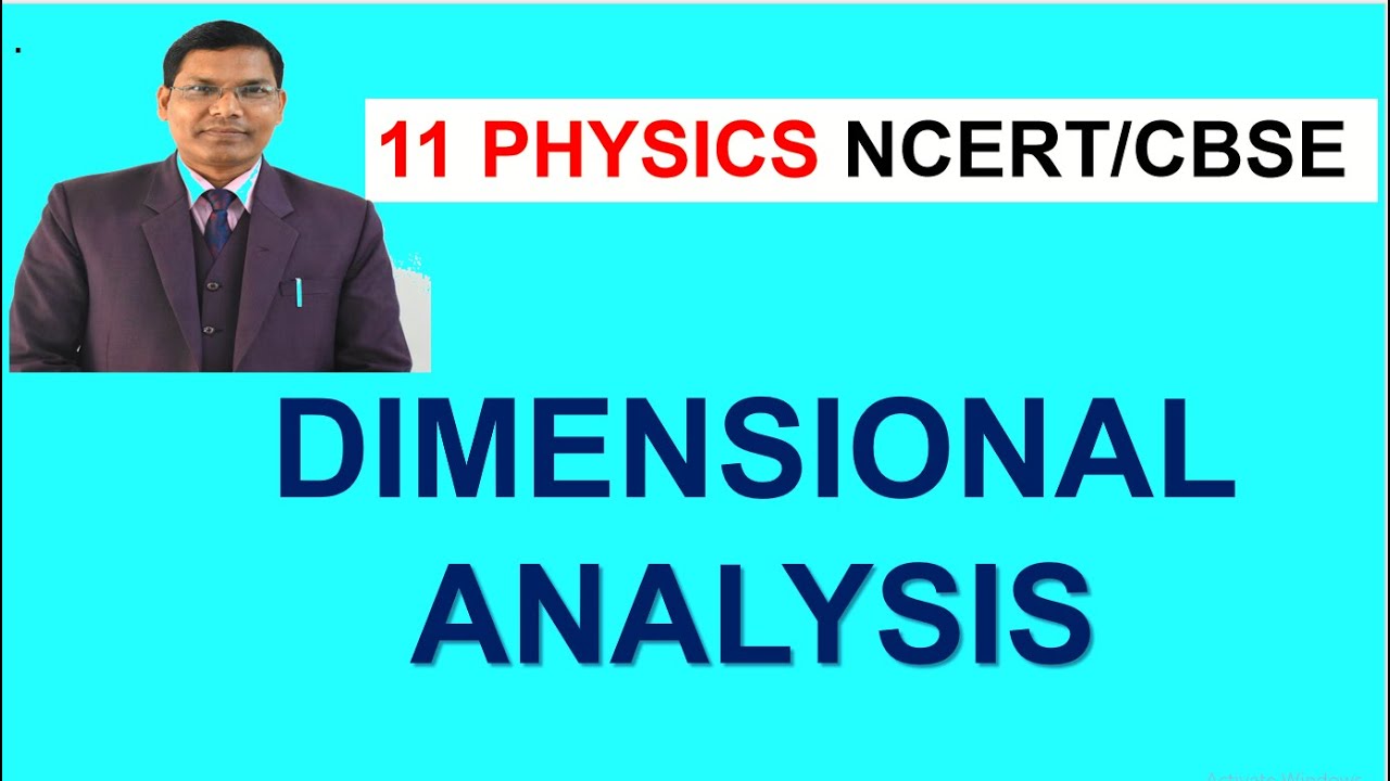 11 PHYSICS || DIMENSIONAL ANALYSIS || - YouTube