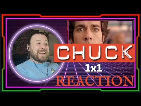 Mega Reacts to Chuck 1x1 "Chuck Versus the Intersect" | REACTION ...