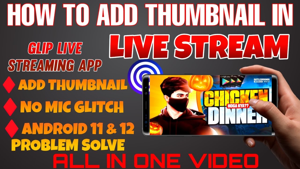 How To Add Thumbnail In Live Stream By Android | Glip App Mai Thumbnail ...