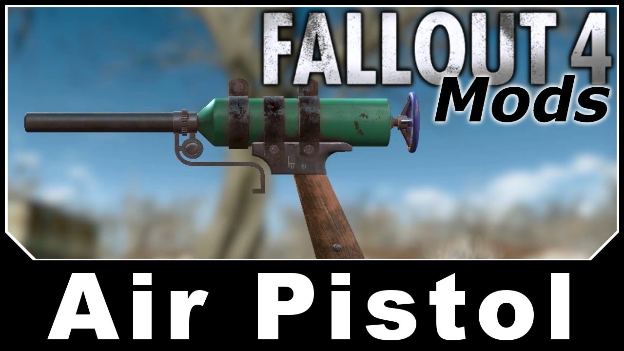 Fallout 4 Mods - Air Pistol - YouTube