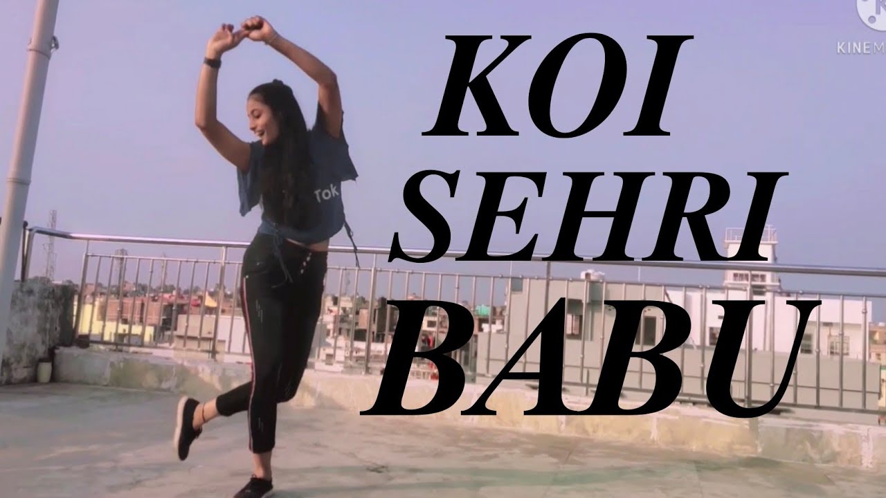 Koi Sehri babu | Dance video | Bollywood dance choreography | By ...
