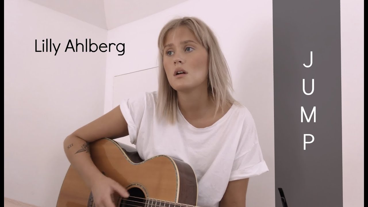 Jump - Julia Michaels (Cover by Lilly Ahlberg) - YouTube