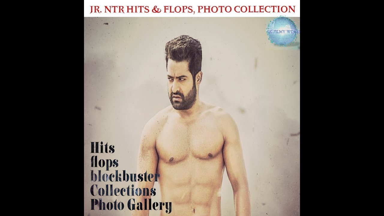 #Latest Jr. Ntr profile hits & flops, Collections, photos#Ak filmy ...