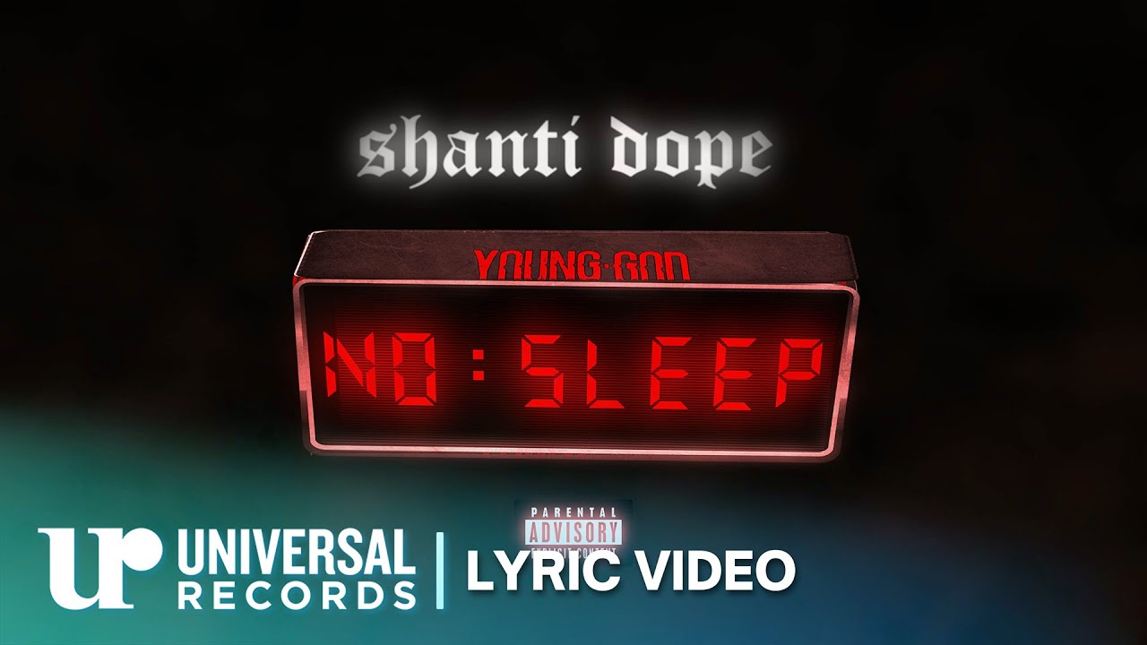 Shanti Dope - No Sleep (Official Lyric Video) - YouTube