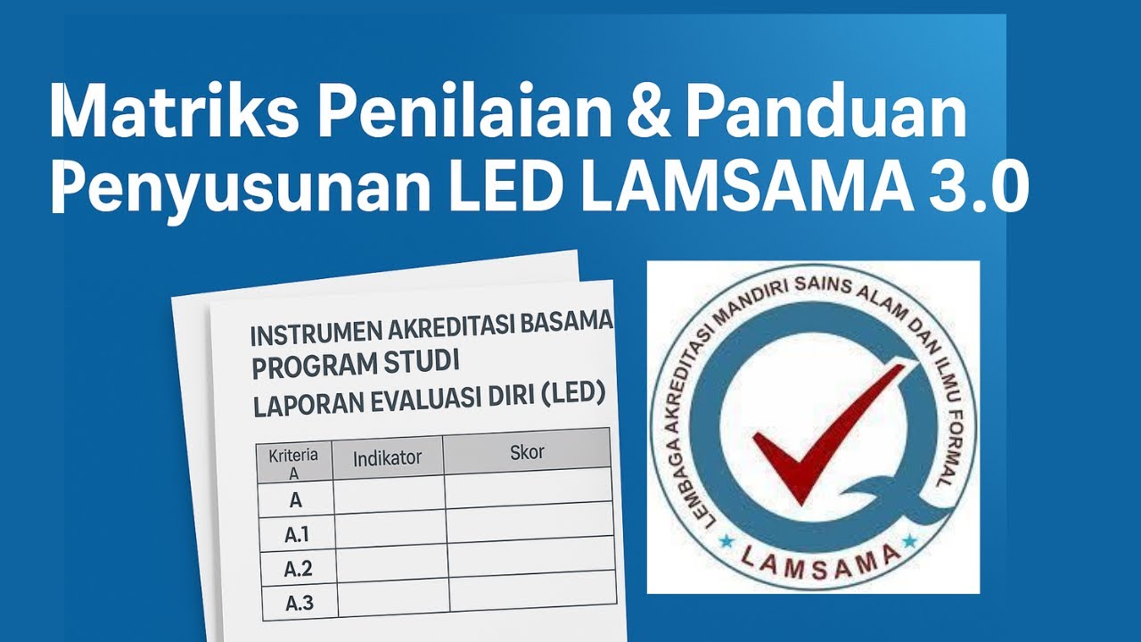 Matriks Penilaian & Panduan Penyusunan LED LAMSAMA 3.0 | Cara Mudah ...