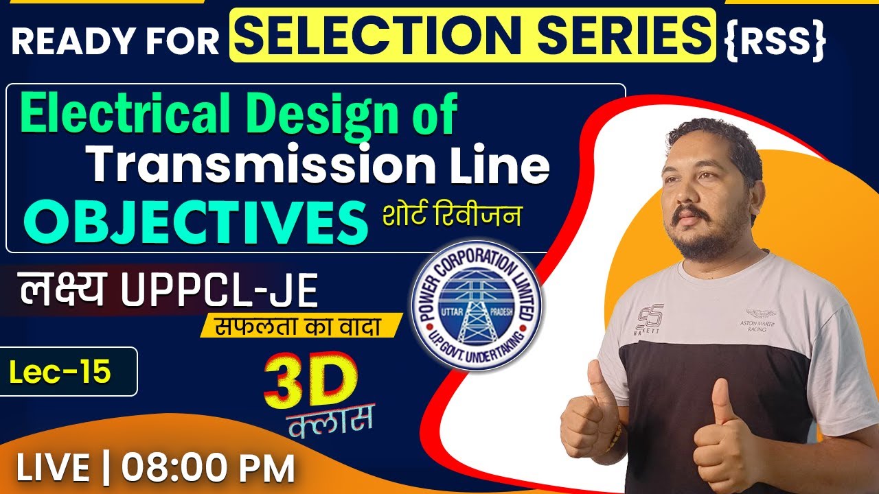 #15 | Electrical Design Of Transmission Line Objectives | Ready For SELECTION SERIES | for UPPCL ...