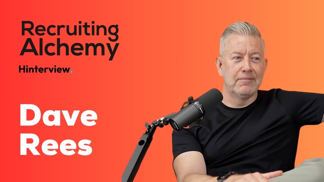 Recruiting Alchemy Ep.13: Dave Rees on Fixing In-House Talent, Hiring ...