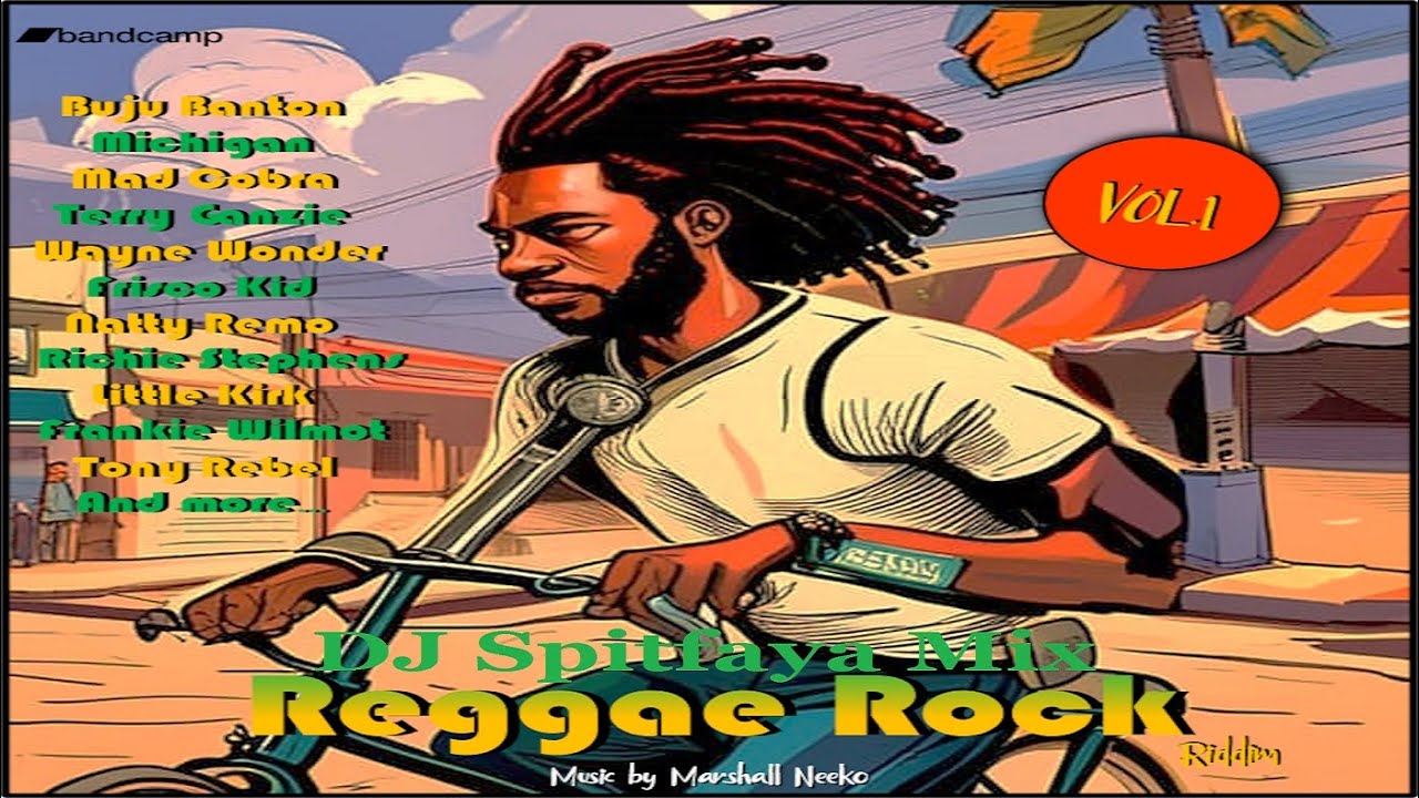 REGGAE ROCK RIDDIM MiX_DJ Spitfaya_ft_Buju Banton_Marcia Griffiths ...