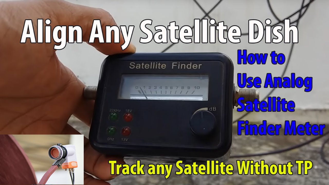 Analog Satellite Finder Meter English How to use satfinder English ...