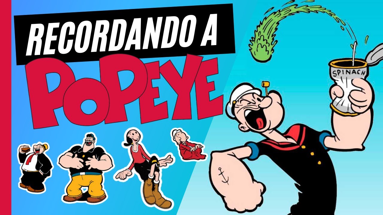 HISTORIA, ORIGEN y CURIOSIDADES de POPEYE, EL MARINO - YouTube