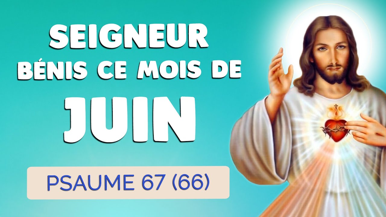 🙏 Psaume 67 : Puissante Bénédiction pour ce Mois 🙏 Prière Catholique ...