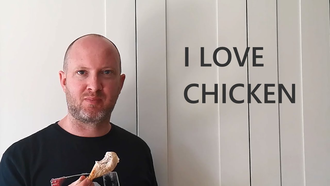 I Love Chicken - YouTube