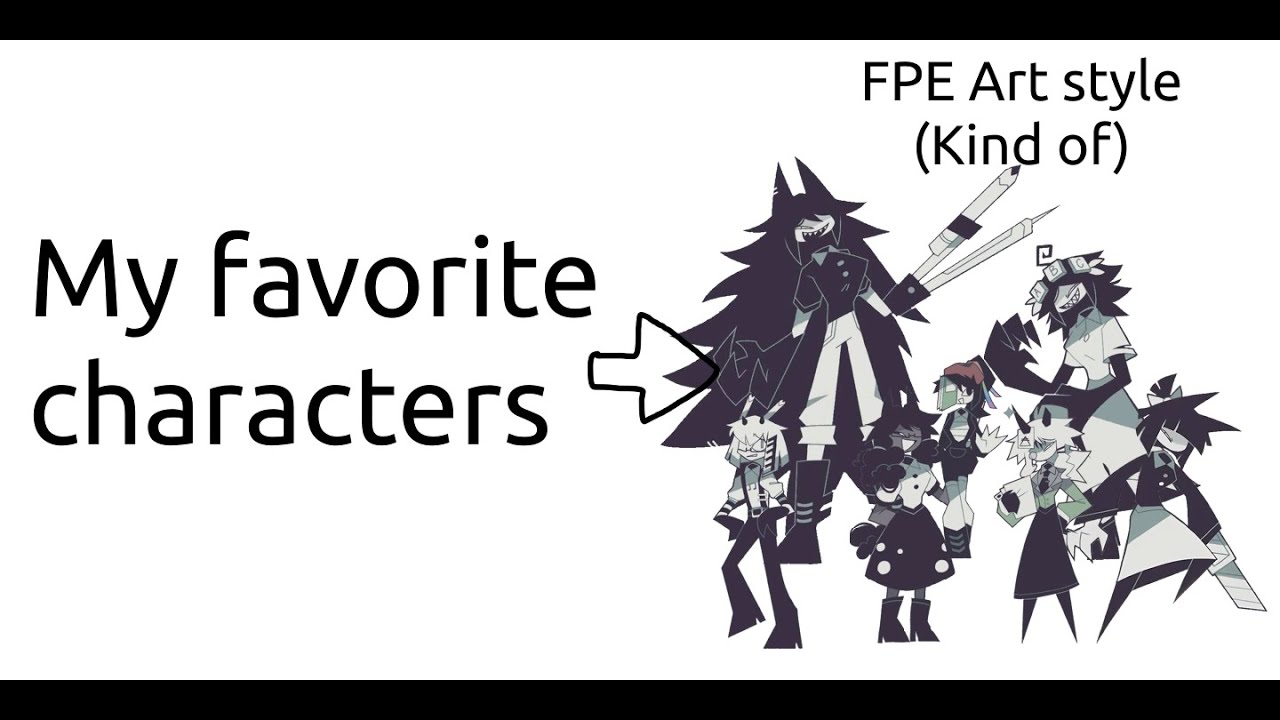 (Trying to) Draw My Favorite Characters in FPE Style - YouTube
