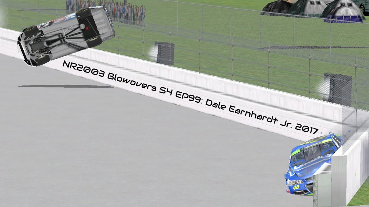 NR2003 Blowovers S4 EP99: Dale Earnhardt Jr. 2017 - YouTube