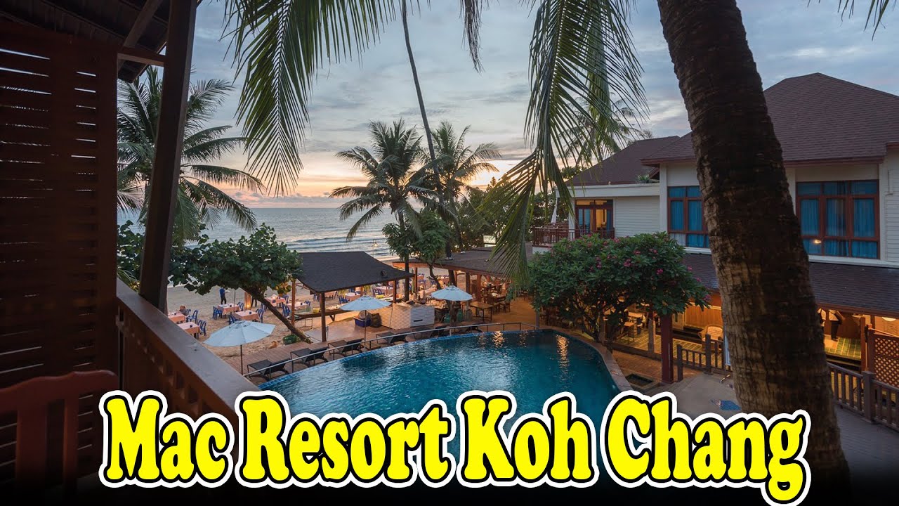 Mac Resort Reviews | Mac Resort Koh Chang Thailand | Best Hotels Resort ...