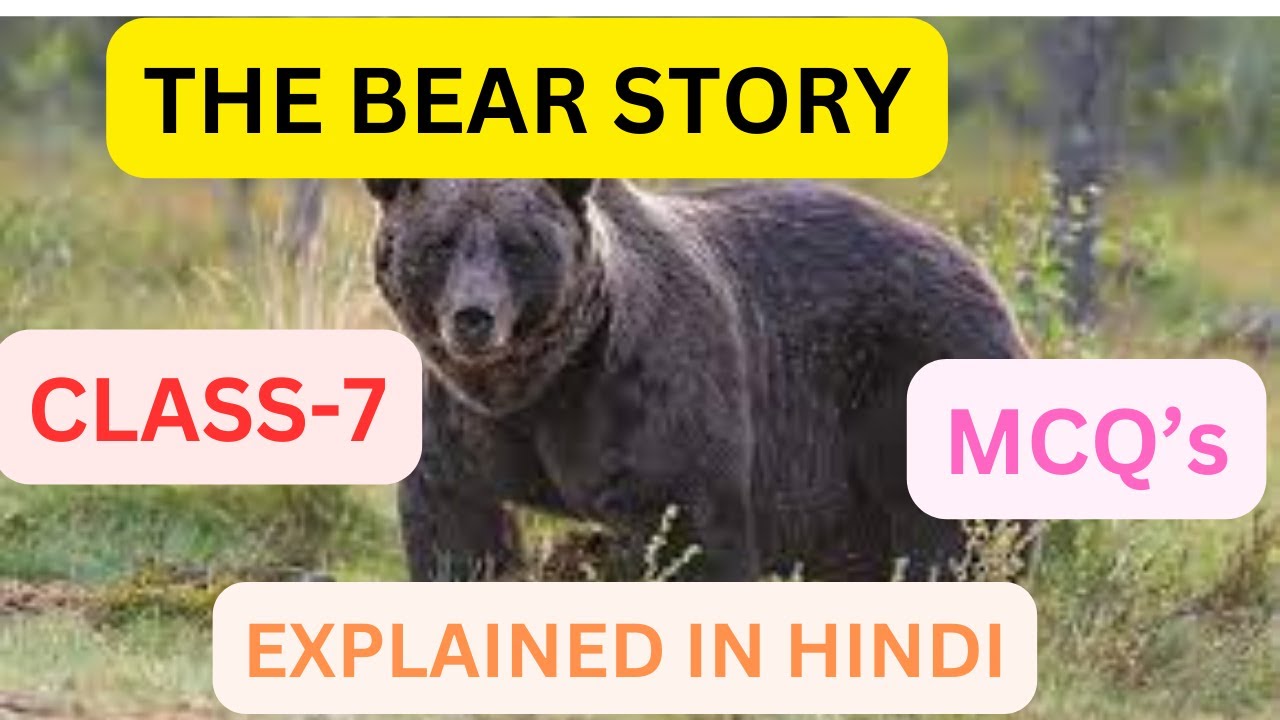 MCQ's OF THE BEAR STORY//CLASS-7 - YouTube