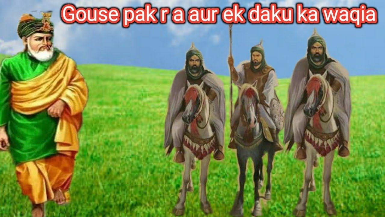 Gouse pak ( r a) ek daku ko kalma kaise padaya#rohailvoice - YouTube