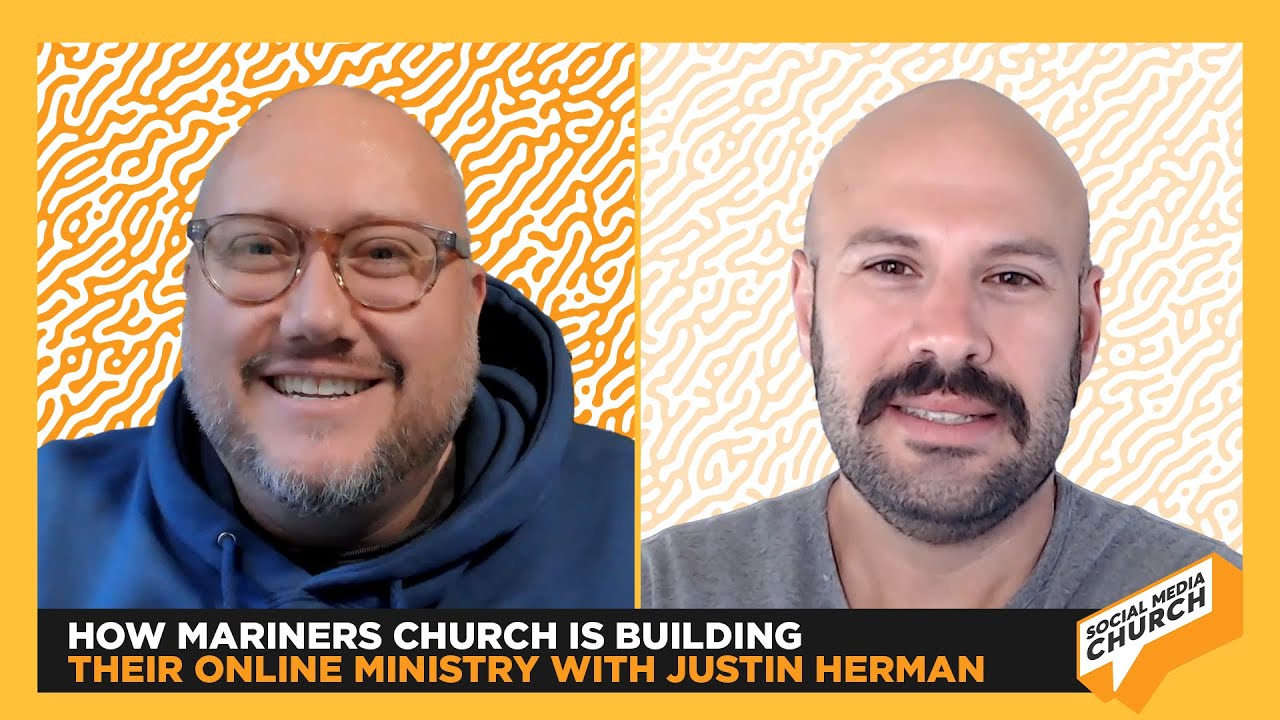 How Mariners Church is Building their Online Ministry with Justin ...
