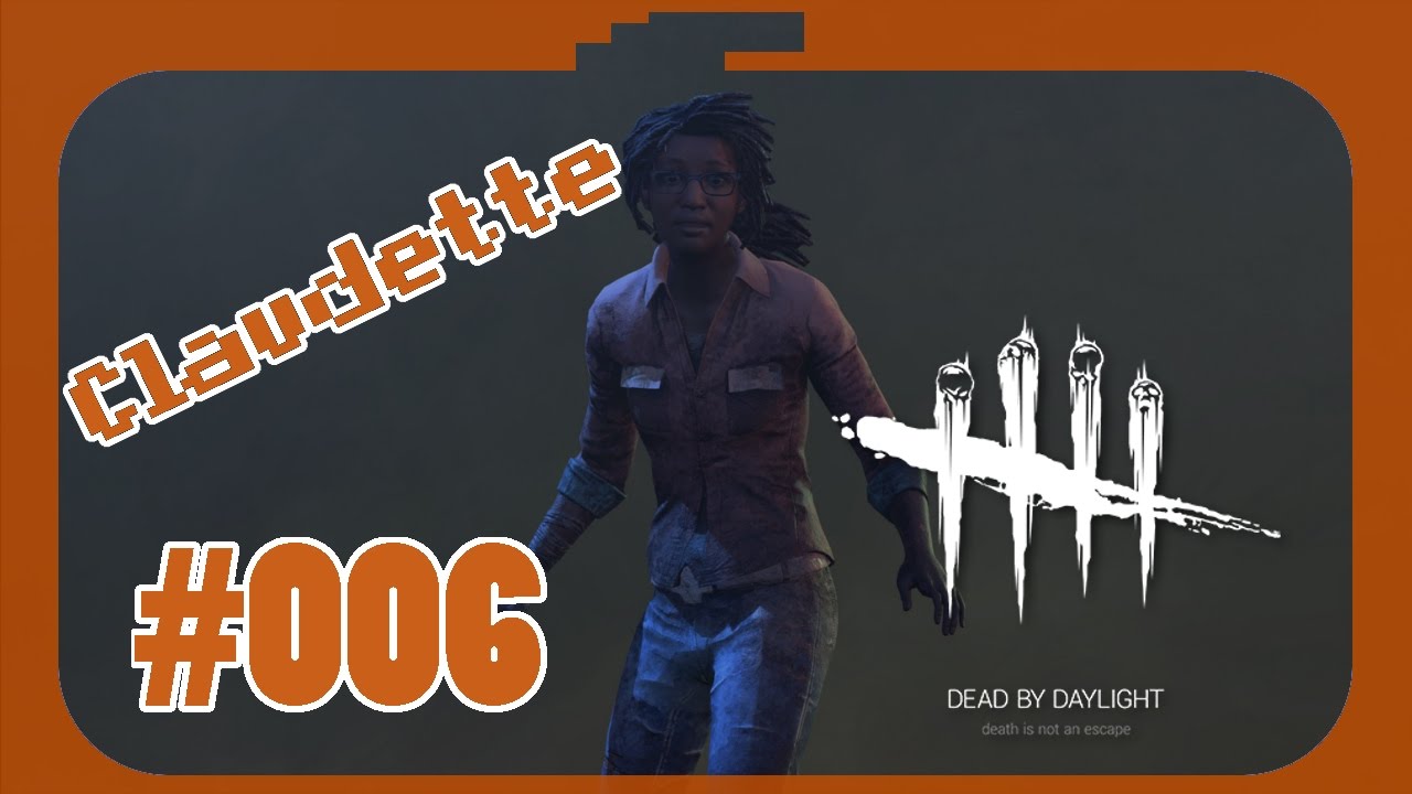 Dead by Daylight 💀#006 - Claudette Morel / Survivor! (DEUTSCH/HD) Let´s ...