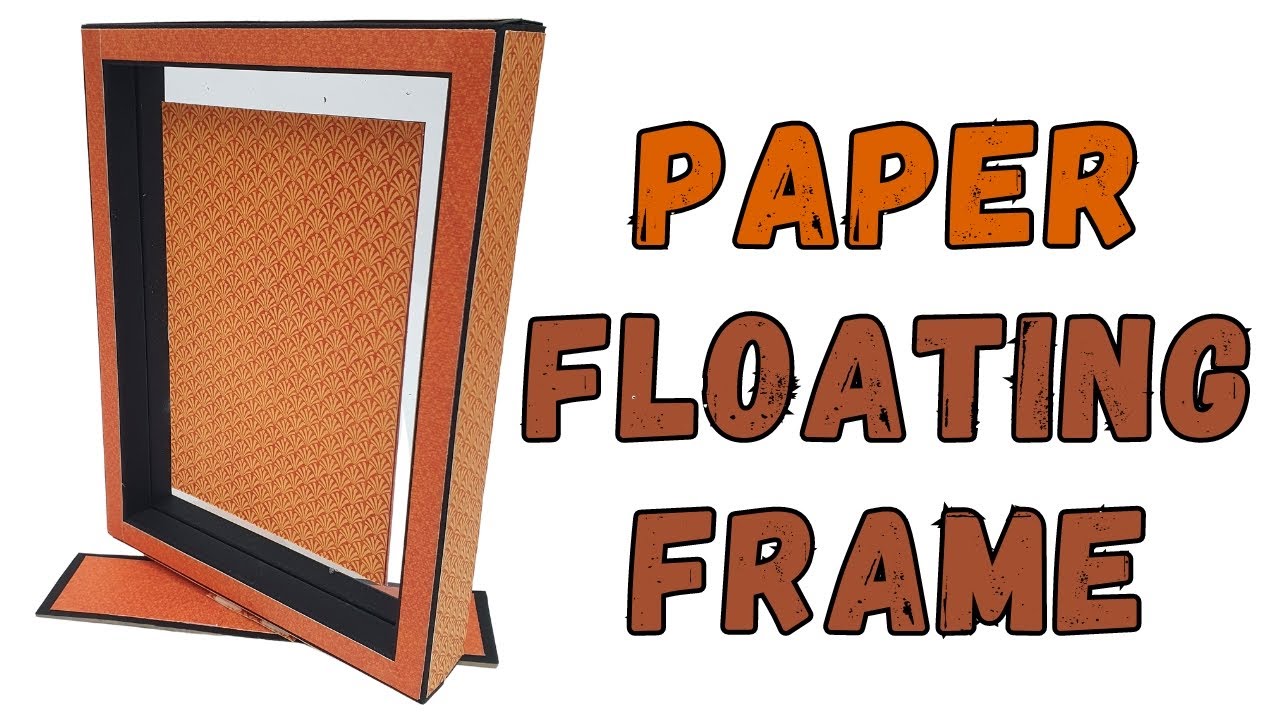DIY Paper Floating Frame - YouTube