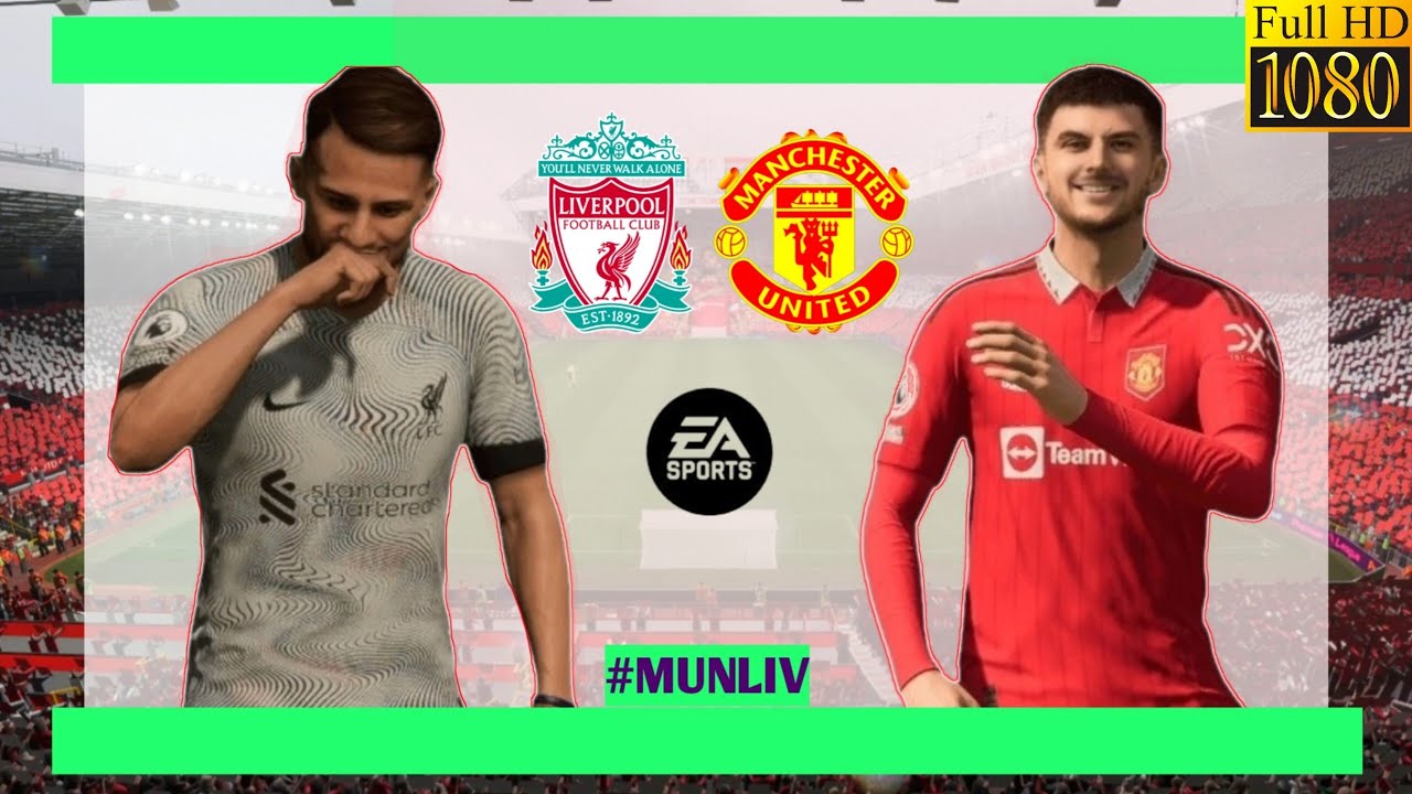FIFA 23 - Mason Mount X Mac Allister - Manchester United vs Liverpool ...