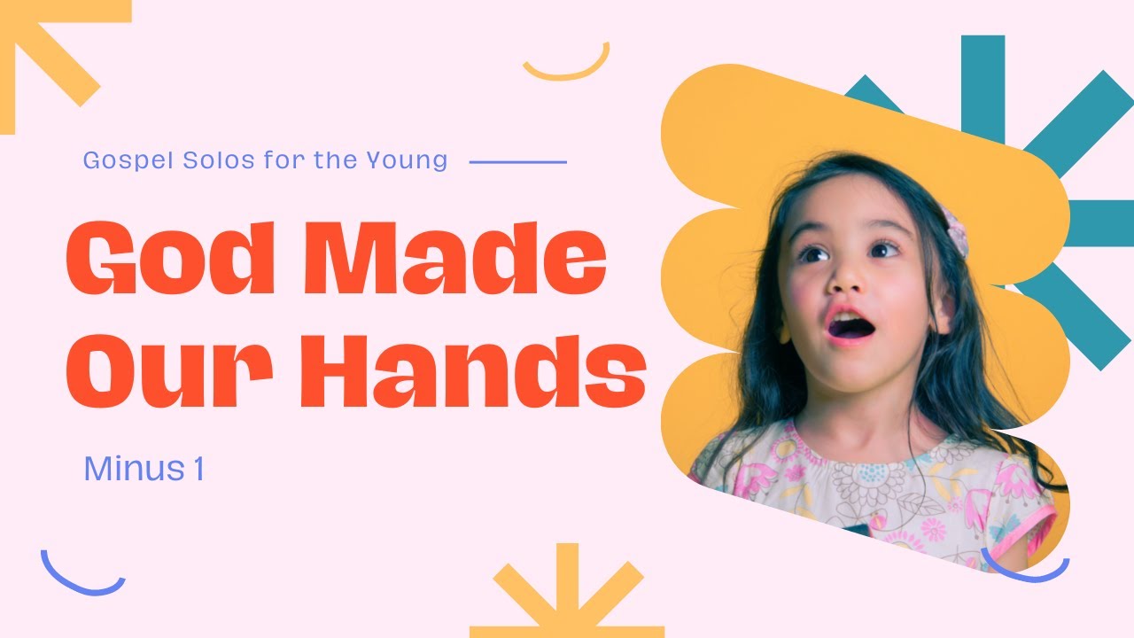 God Made Our Hands I Minus 1 - YouTube