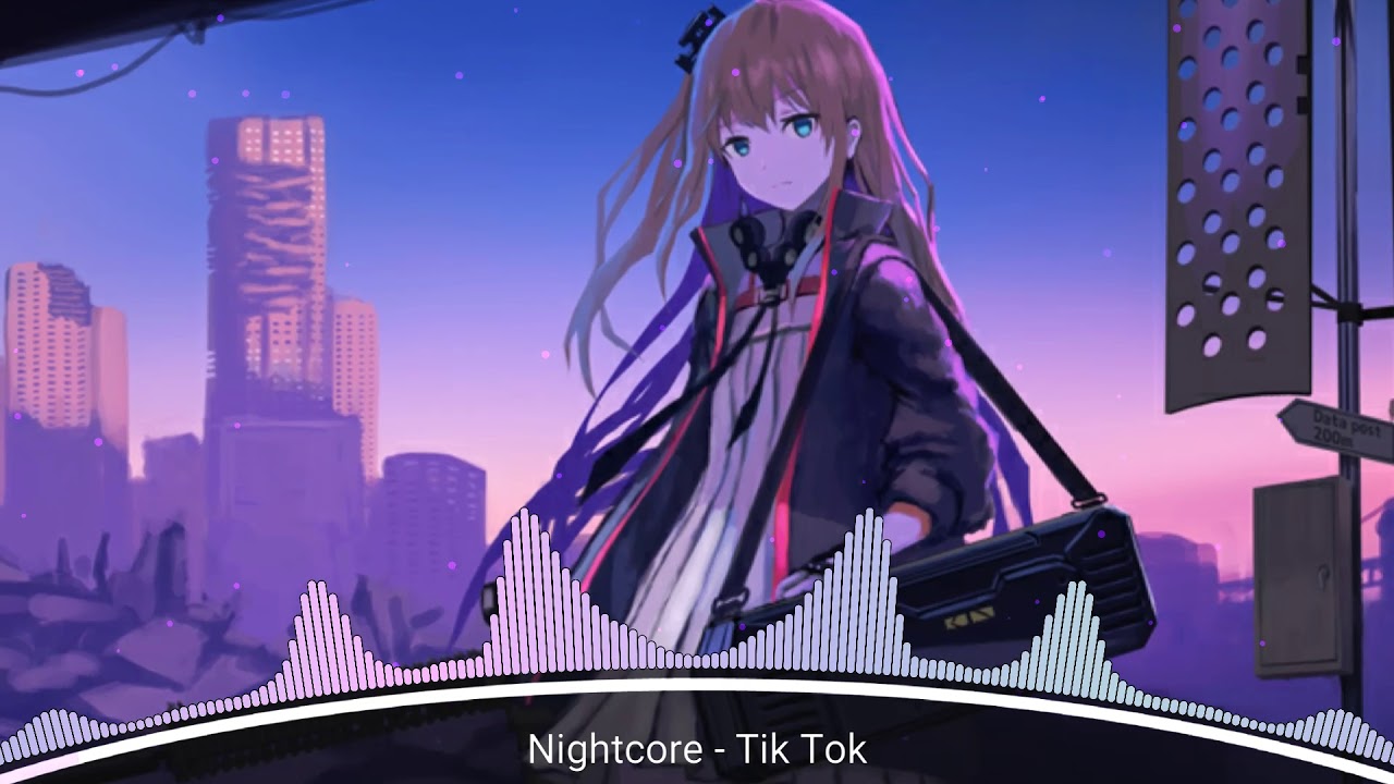 Nightcore - Tik Tok - YouTube